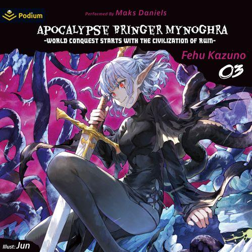 Apocalypse Bringer Mynoghra - Series | Podium Entertainment