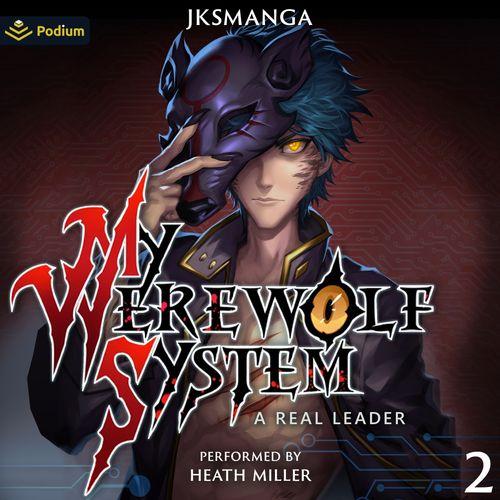 My Werewolf System - Series | Podium Entertainment