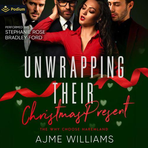 Unwrapping Their Christmas Present - Audiobook | Podium Entertainment