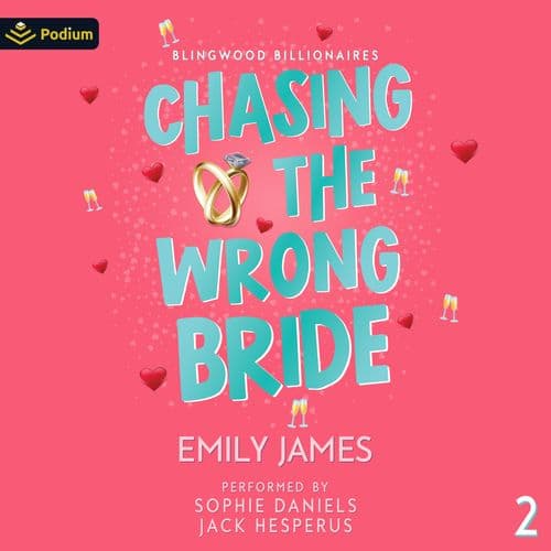 Chasing the Wrong Bride - Audiobook | Podium Entertainment