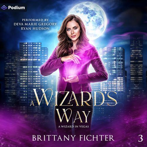 A Wizard's Way | Fantasy - Audiobook | Podium Entertainment