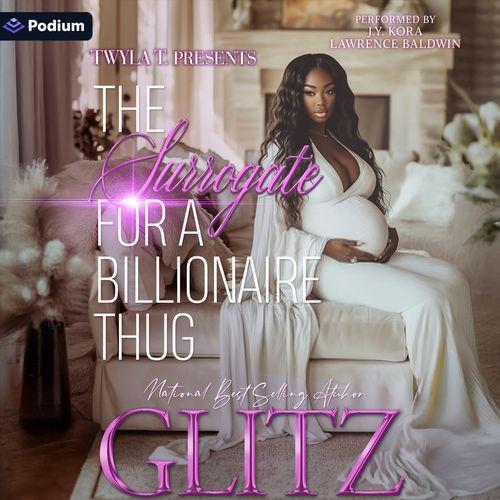 The Surrogate for a Billionaire Thug - Audiobook | Podium Entertainment
